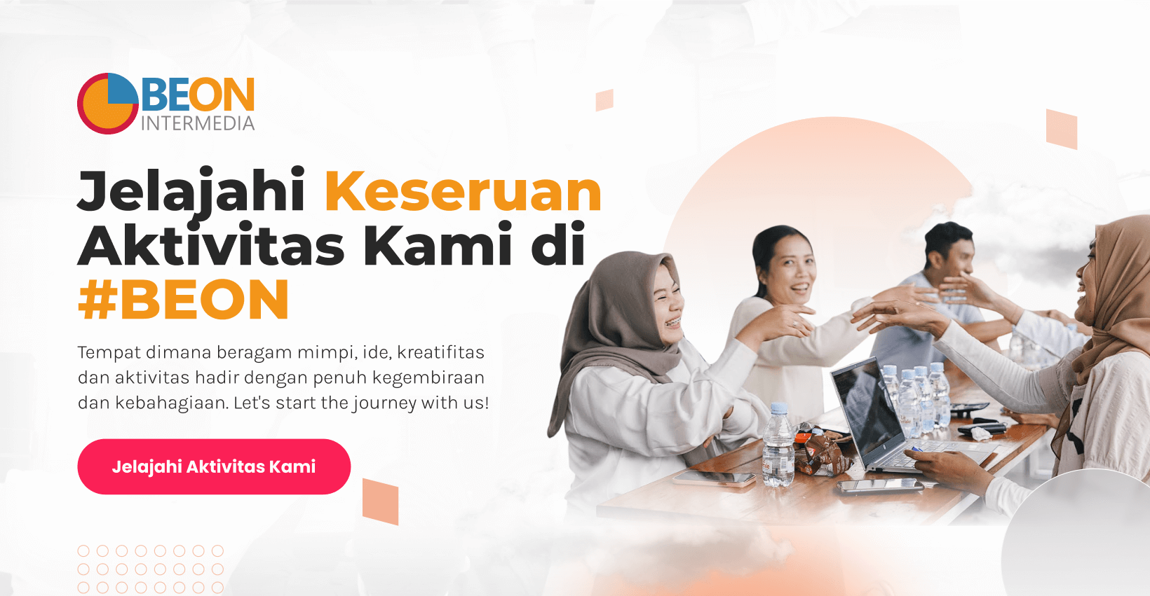 Life at Beon - Beon Intermedia - Karir Beon Intermedia